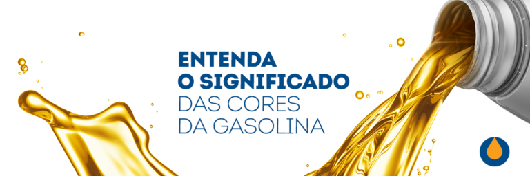 Entenda o significado das cores da gasolina - Royal FIC